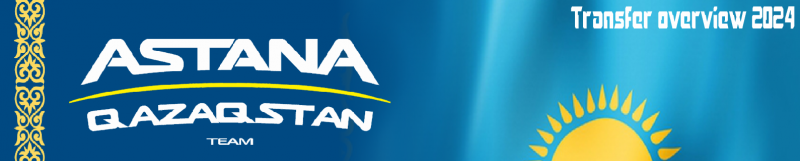 Трансферы и слухи: Astana Qazaqstan Team 2024 — Astana Cycling Team